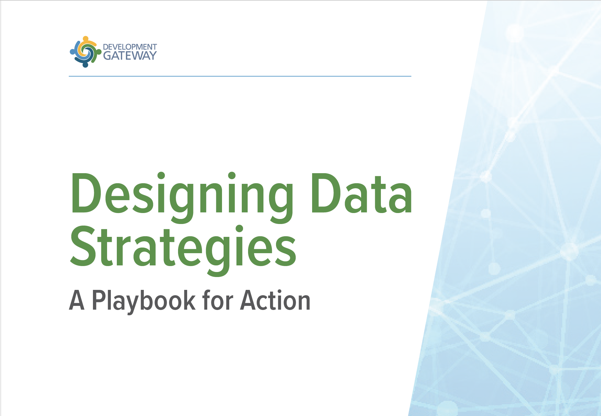 Designing Data Strategies: A Playbook for Action – Development Gateway: An IREX Venture – Data ...
